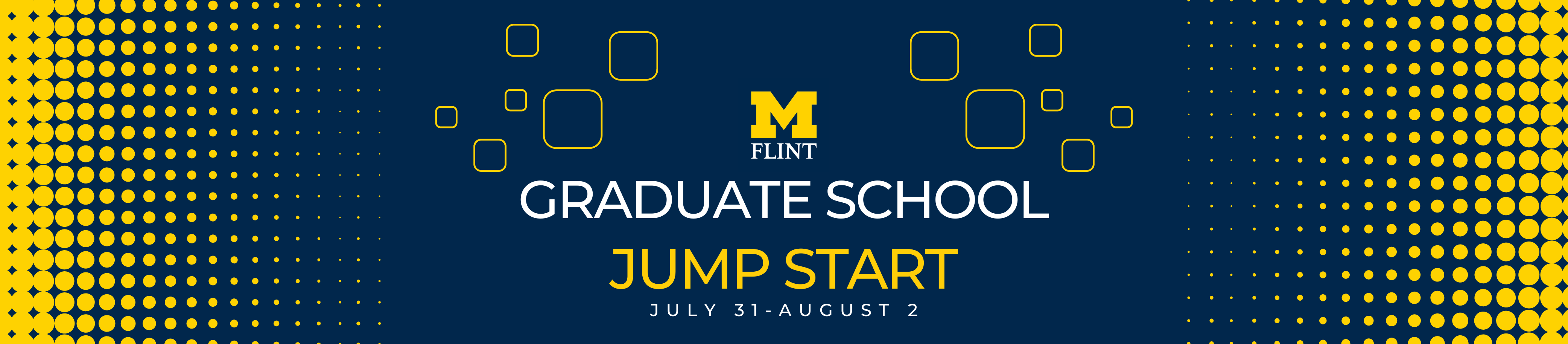 UM Flint Graduate School Jump Start 2023